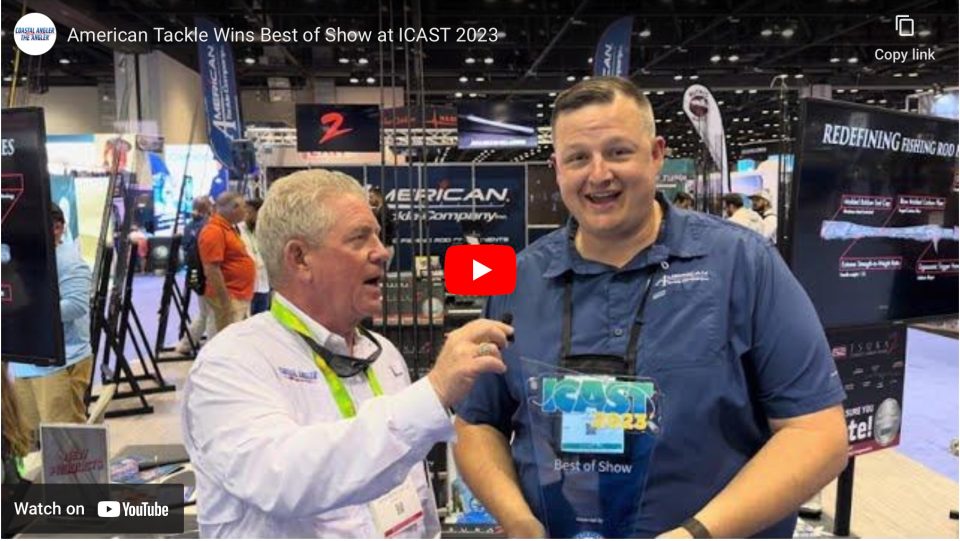 American Tackle Wins Best of Show At ICAST 2023 - Coastal Angler & The ...